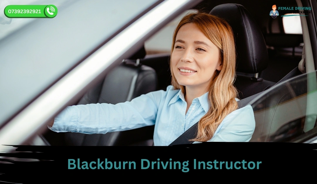 Female Driving Instructor Blackburn I Driving Lessons Blackburn